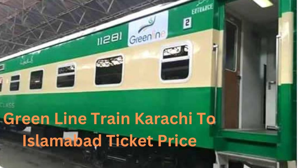Green Line Train Karachi to Islamabad Ticket Price