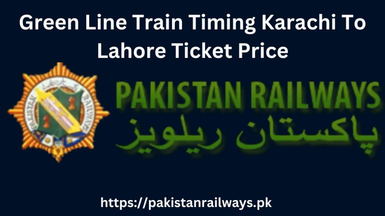 Green Line Train Timing Karachi To Lahore Ticket Price 2025 – Pakistan ...