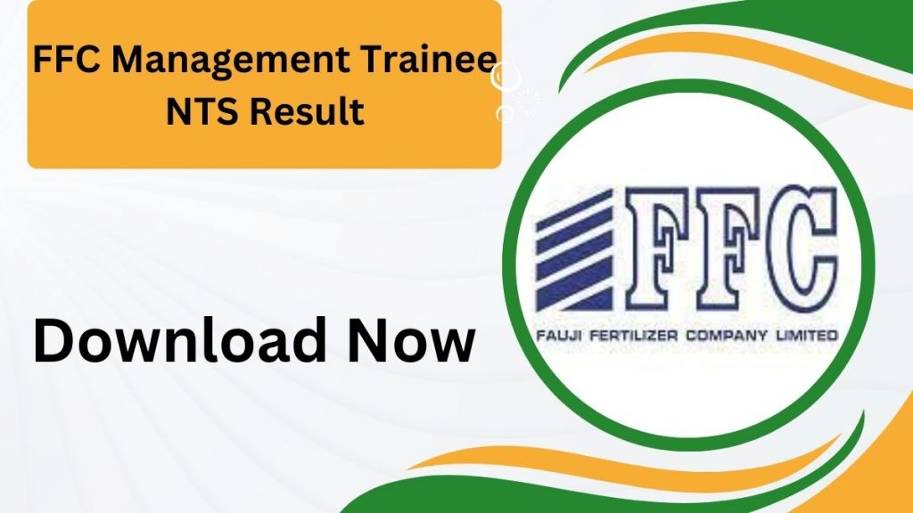 FFC Management Trainee NTS Result Test 1 February 18th 2024 – Pakistan ...