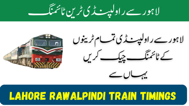 Lahore Rawalpindi Train Timings 2025 Check Online – Pakistan Railways
