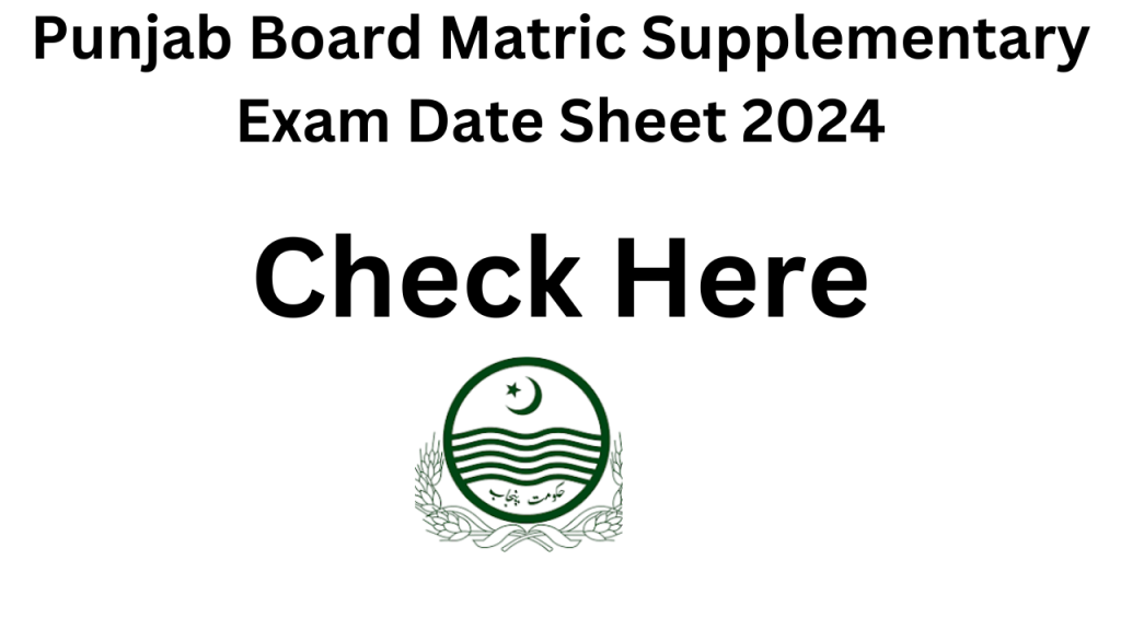 Punjab Board Matric Supplementary Exam Date Sheet 2024 – Pakistan Railways